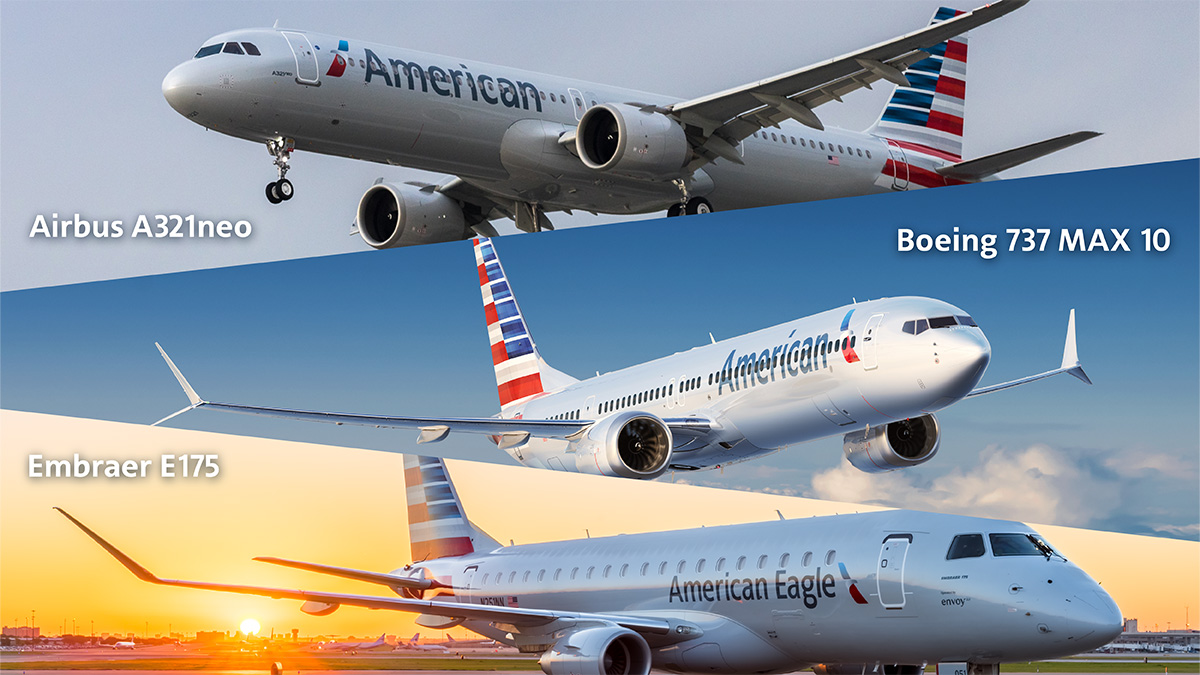 American Airlines realiza pedidos de aeronaves Airbus, Boeing y Embraer - AeroErmo